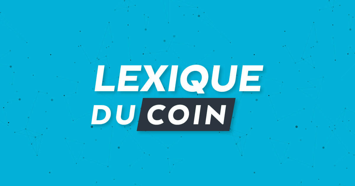 Lexique & définitions - Journal du Coin