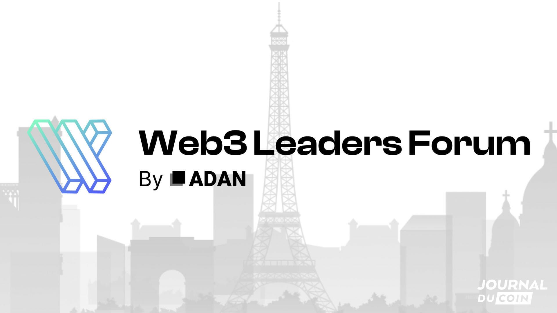 Le Web3 Leaders Forum de l’Adan se tient à Paris ce 19 juillet - Journal du Coin