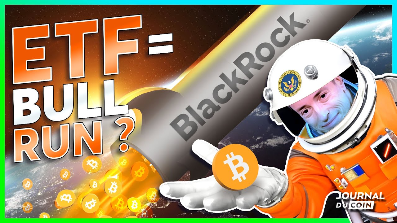 Les ETF Bitcoin SPOT vont-ils faire exploser le prix des cryptomonnaies ? - Journal du Coin