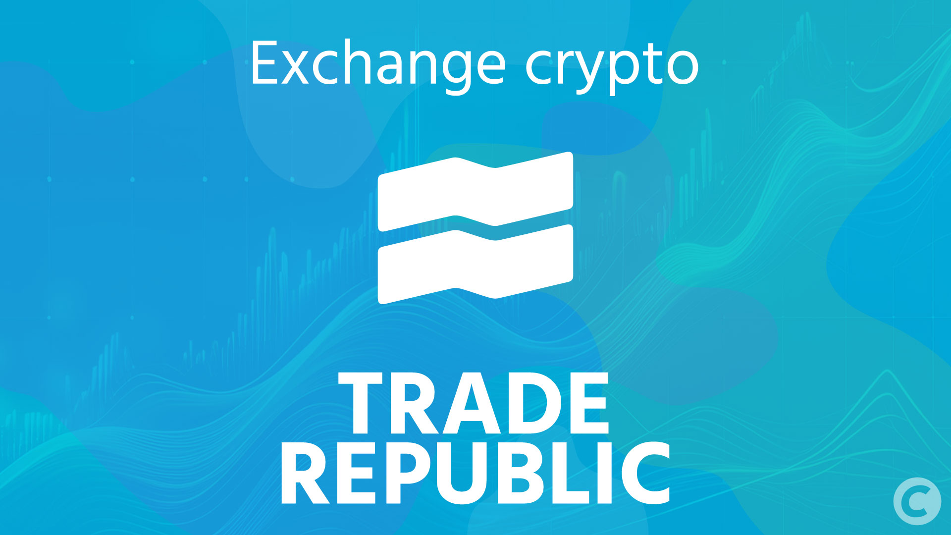 Avis Trade Republic, Test et Tuto 2026: Broker de référence pour ...